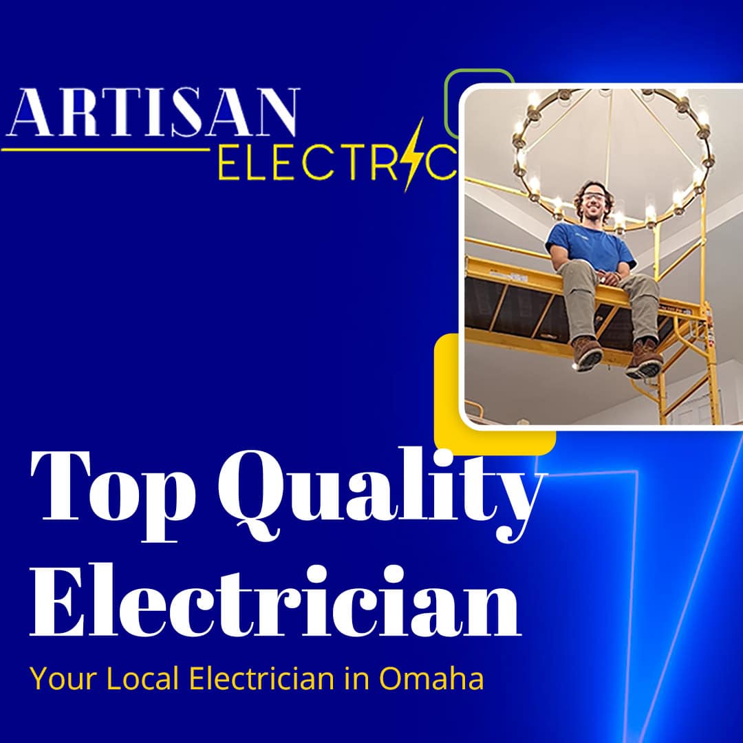 Electrician Omaha NE | Artisan Electric